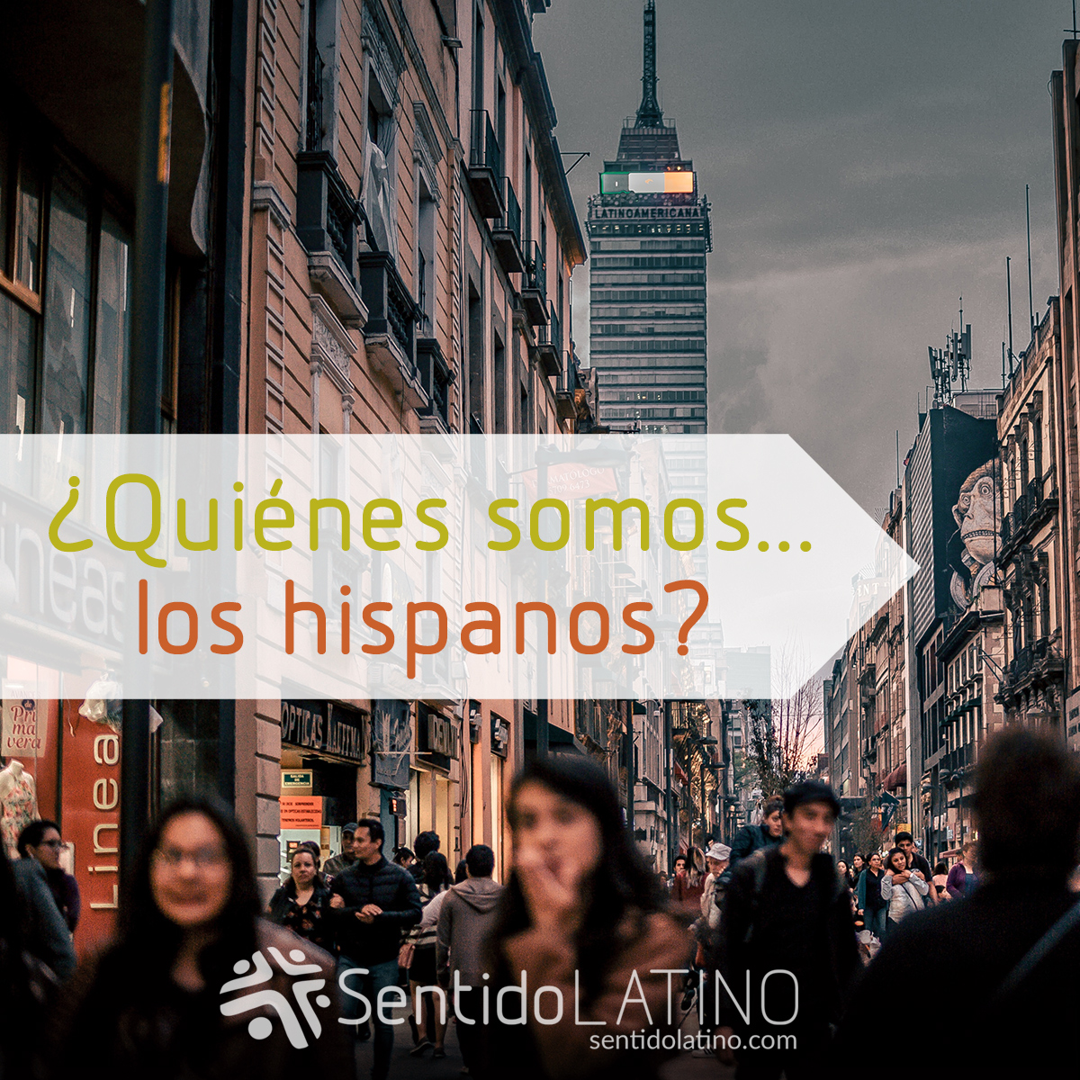 ¿Quiénes somos... los hispanos? - Sentido Latino