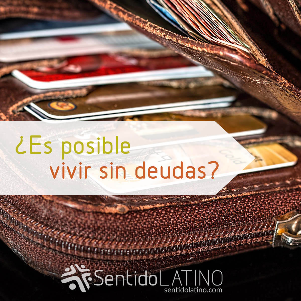 ¿Es posible vivir sin deudas? - Sentido Latino