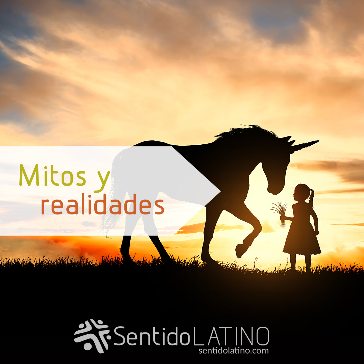 Mitos y realidades - Sentido Latino