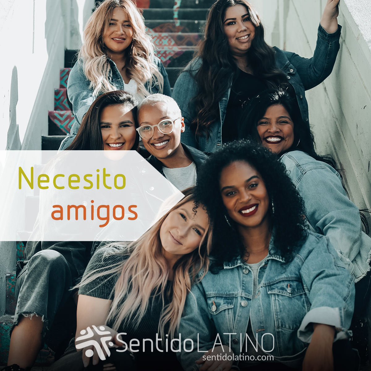 Necesito amigos - Sentido Latino
