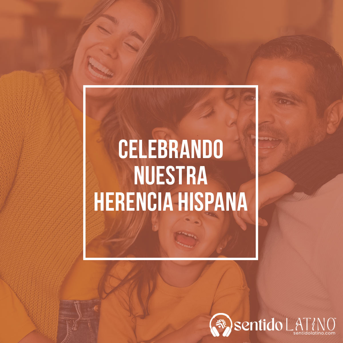 Celebrando nuestra herencia hispana - Sentido Latino